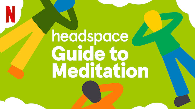 Is 'Headspace Guide to Meditation' on Netflix in Australia? Where to ...